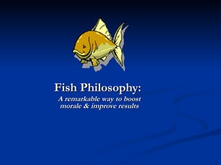 Fish Philosophy | PPT