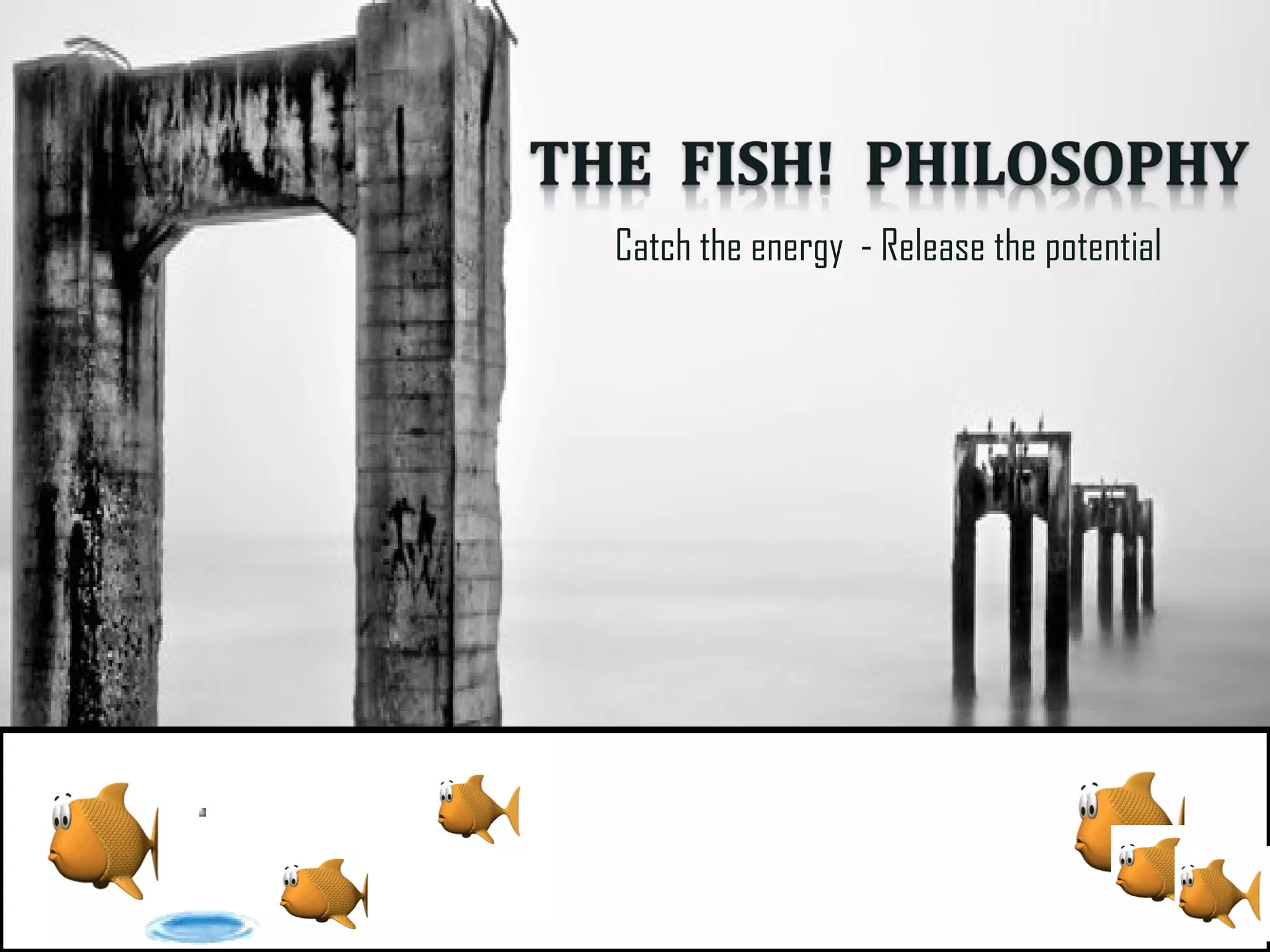 Fish philosophy! | PPT