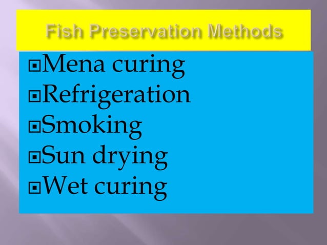 Fish preservation methods | PPTX