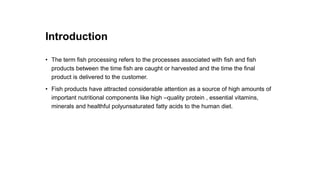 Fish processing and preservation technologies | PPTX
