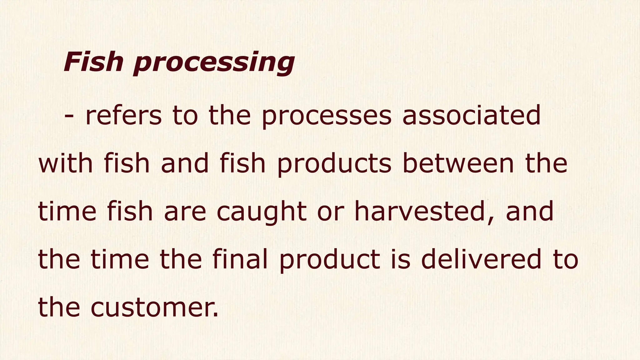 Fish Processing Activities.pptx....................... | PPTX