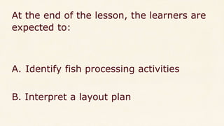 Fish Processing Activities.pptx....................... | PPTX