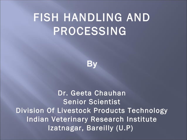 Fish processing ppt | PPT | Fish and Aquariums | Pets