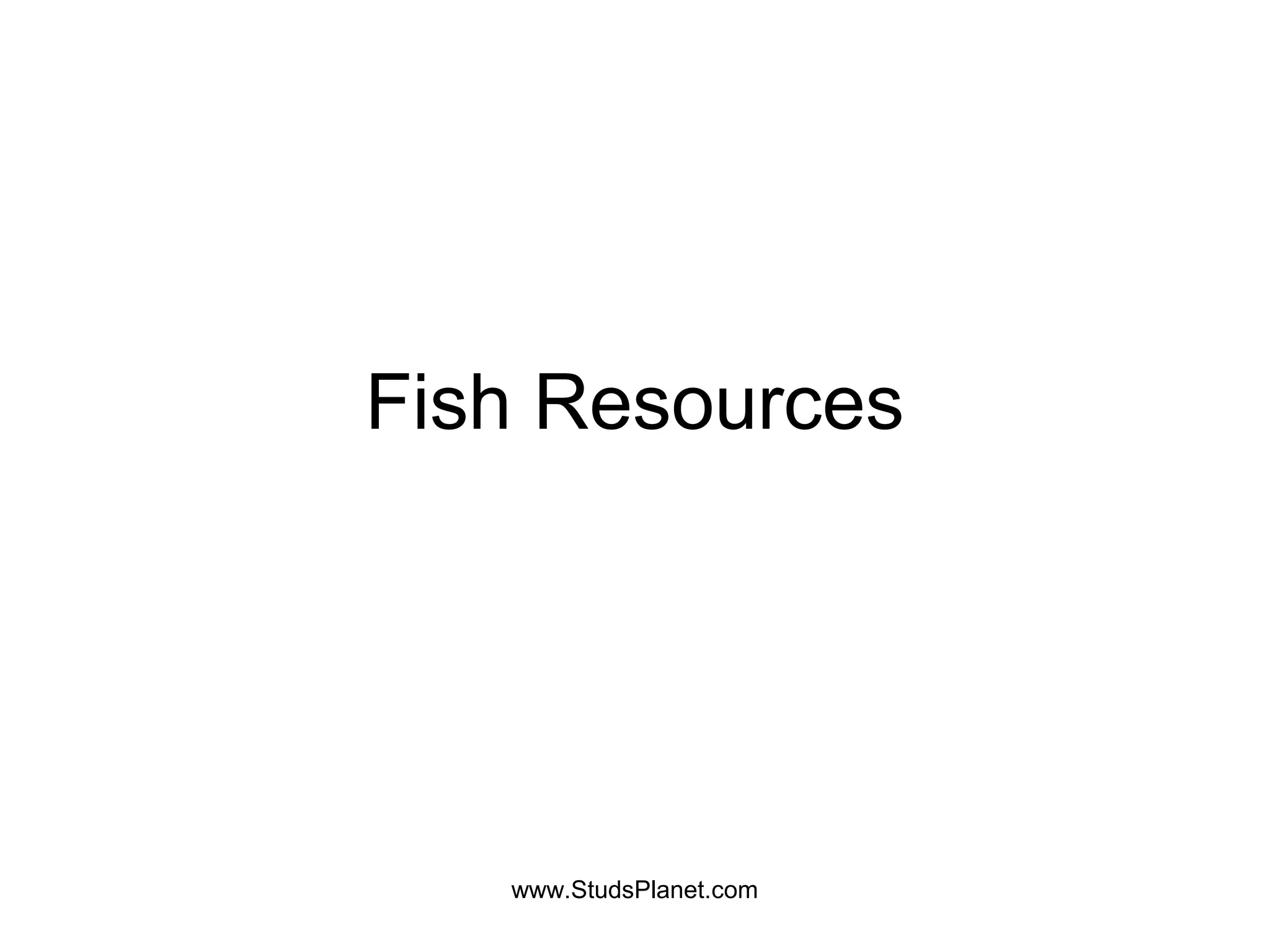 Fish resources | PPT