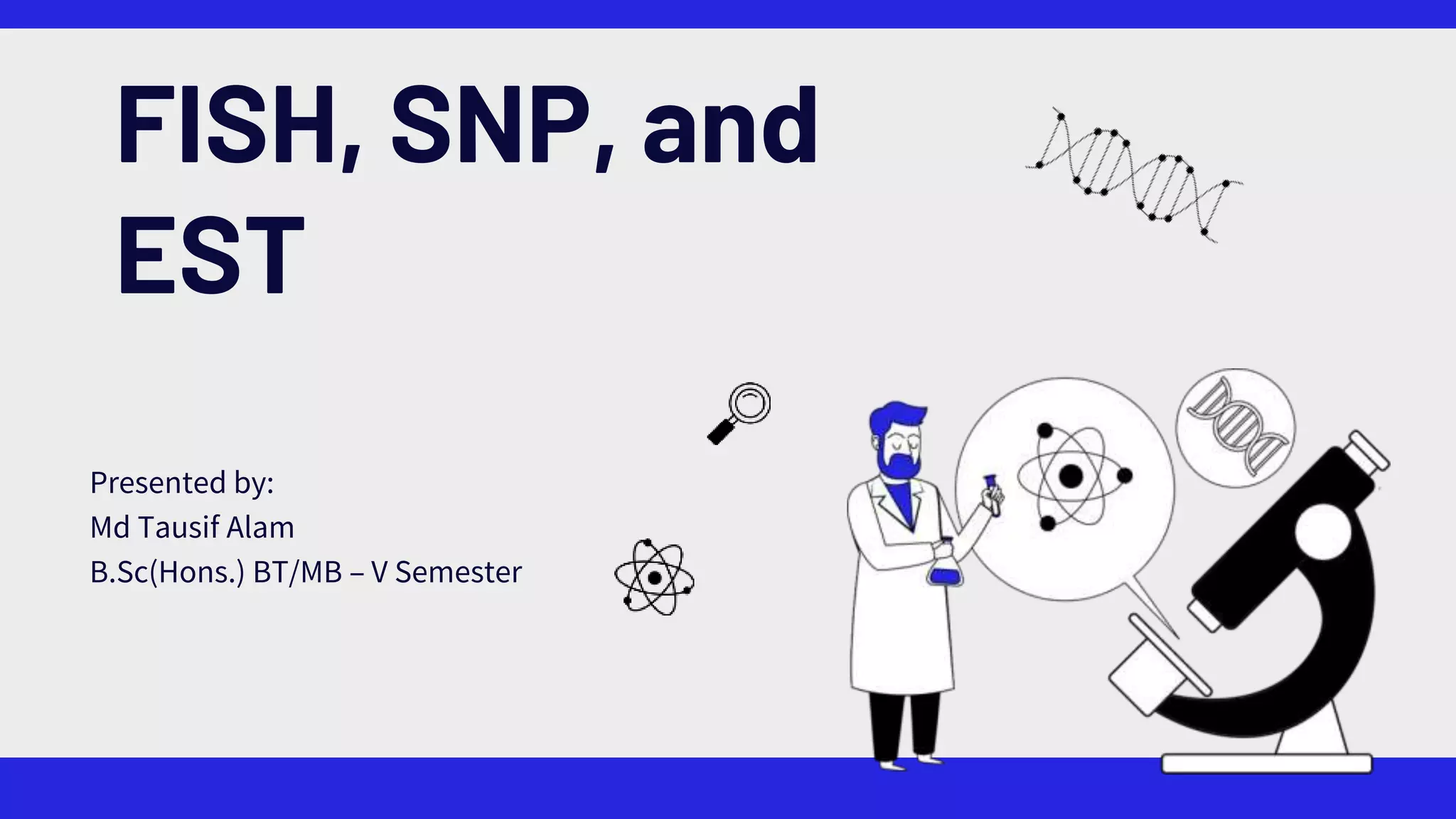 FISH, SNP and EST.pptx