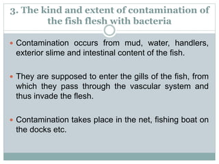Microbial spoilage of Fish & sea products | PPTX
