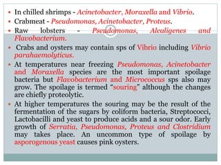 Microbial spoilage of Fish & sea products | PPTX