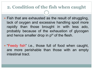 Microbial spoilage of Fish & sea products | PPTX