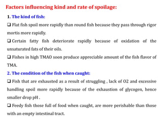 Bacterial spoilage is the most important cause of fish spoilage | PPT