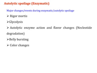 Bacterial spoilage is the most important cause of fish spoilage | PPT