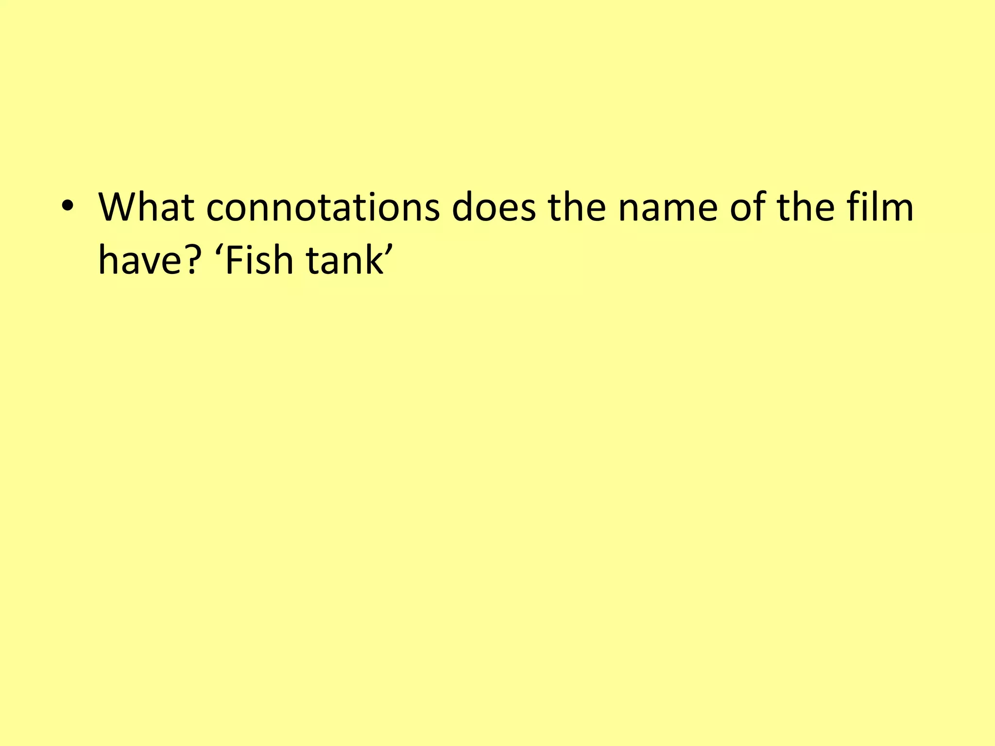 Fish tank | PPT