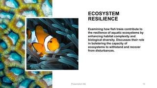 Revolutionizing Marine Conservation: Fish Trees Initiative | PPT