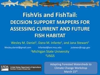 USGS FishVis and FishTail: Decisions Support Mappers for Assessing ...