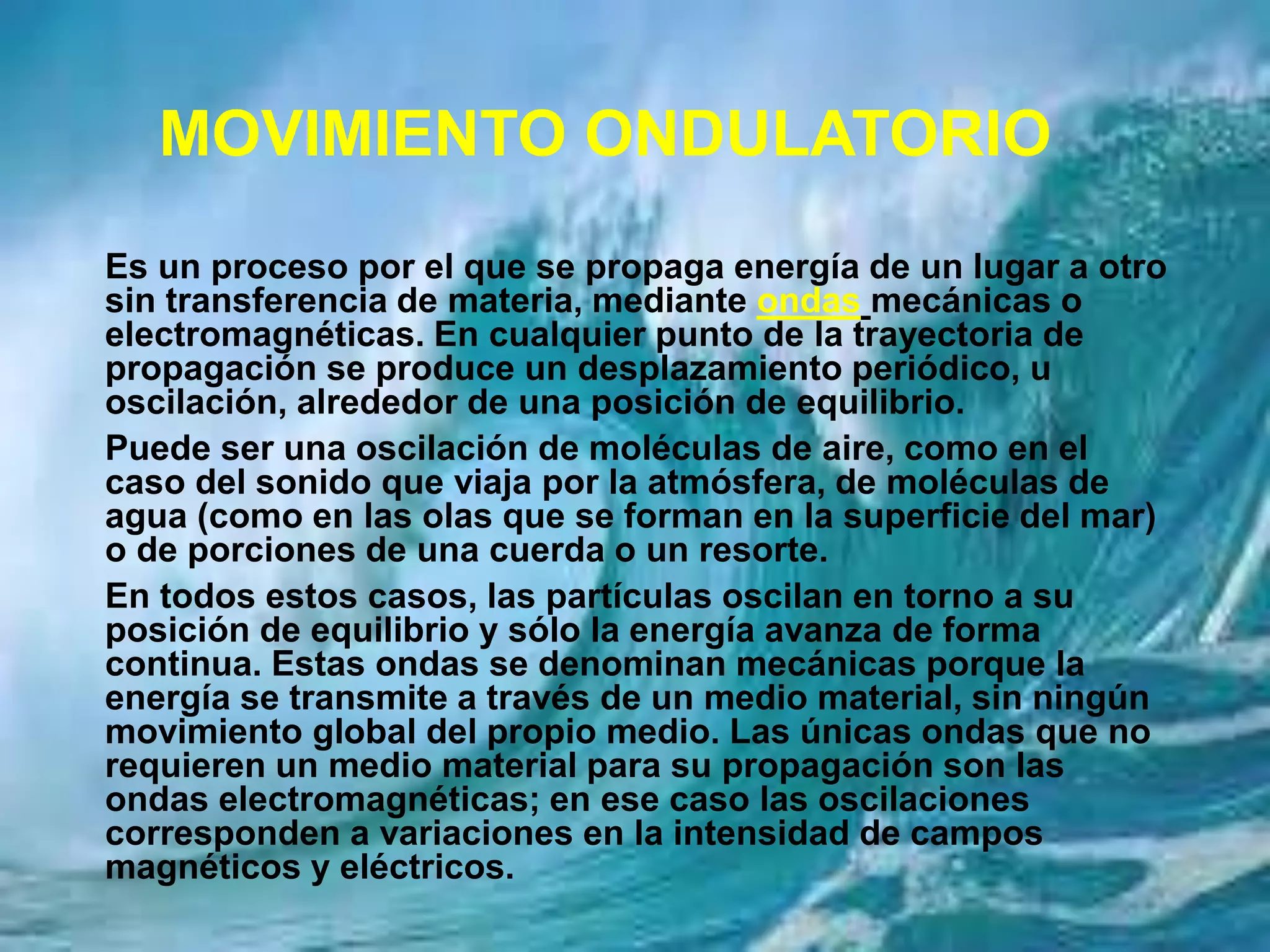 movimiento ondulatorio, modelo de ondas y explicación de ...