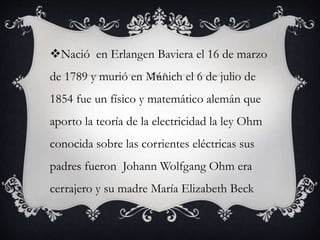 Georg Simon Ohm | PPTX | Physics | Science