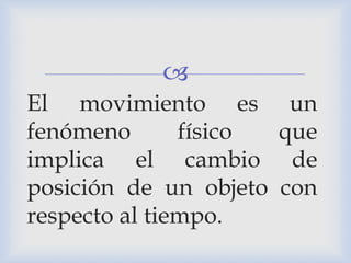 TIPOS DE MOVIMIENTO EN FISICA | PPTX