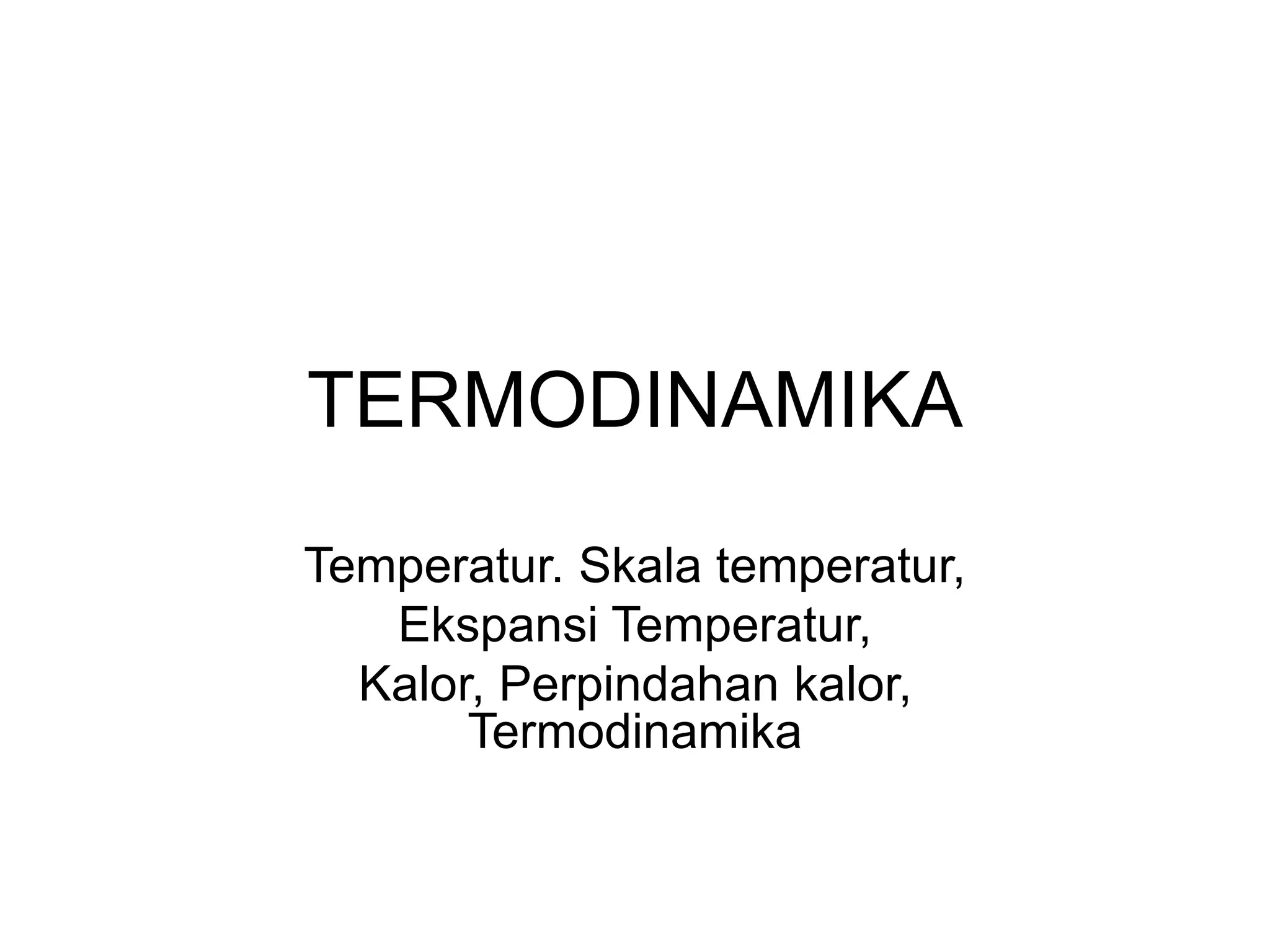 Fisika-1-Pertemuan-13.ppt. fisika termodinamika | PPT