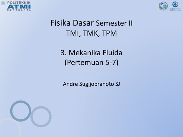 Fisika dasar mekanika fluida | PPTX