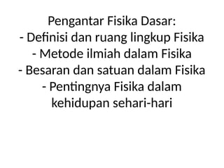 Dasar-dasar_Fisika_Dasar (Materi Pengantar).pptx