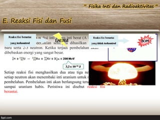 Fisika inti dan radioaktivitas | PPTX