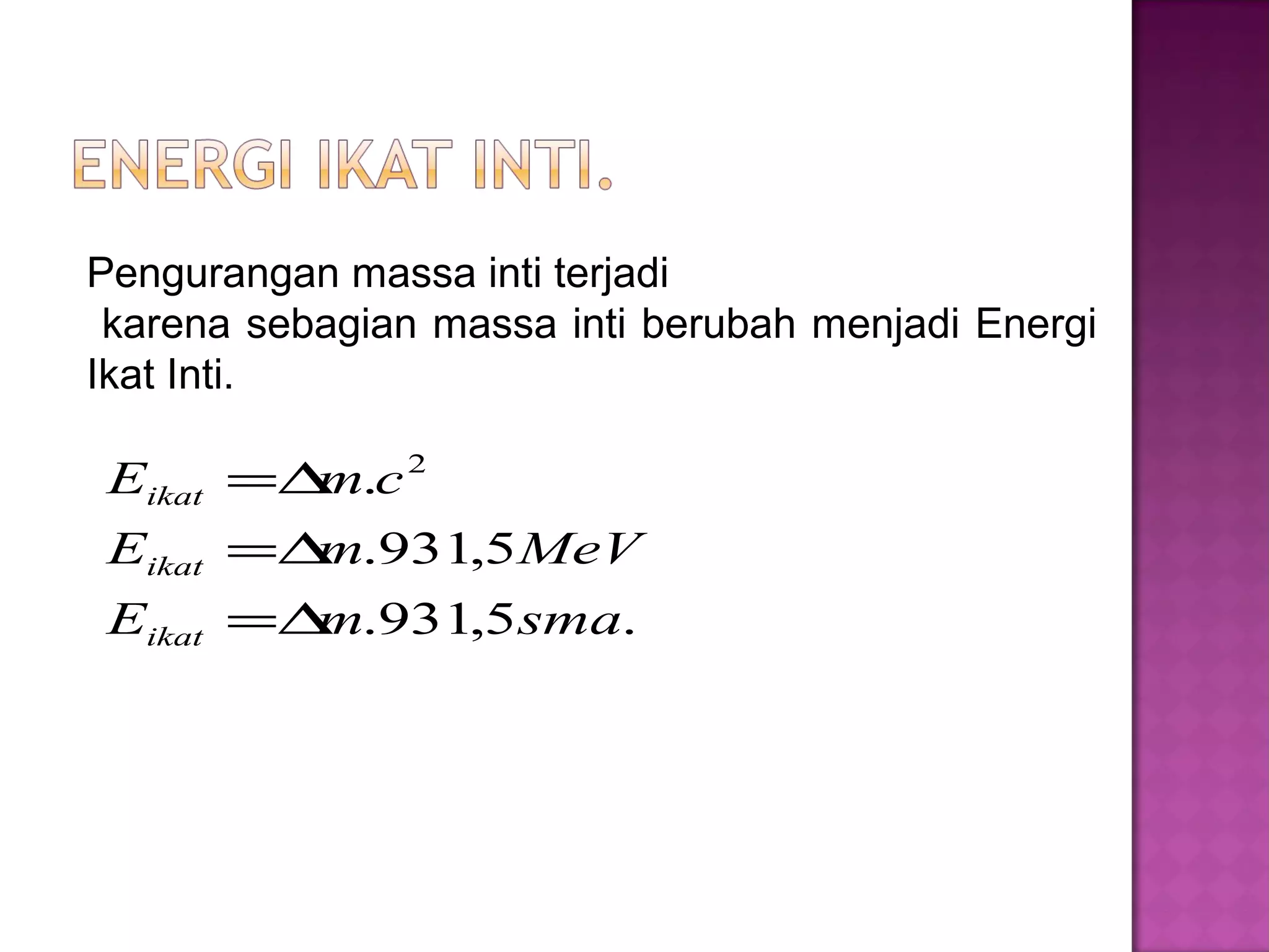 Fisika inti dan radioaktivitas | PPT