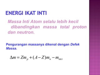 Fisika inti dan radioaktivitas | PPT