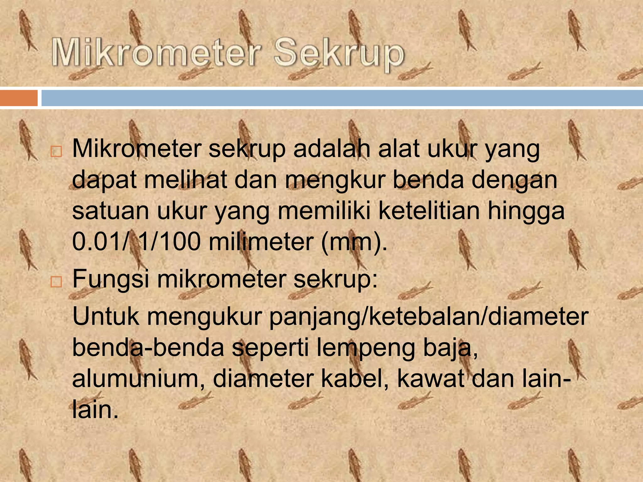 Jangka sorong dan mikrometer sekrup | PPTX