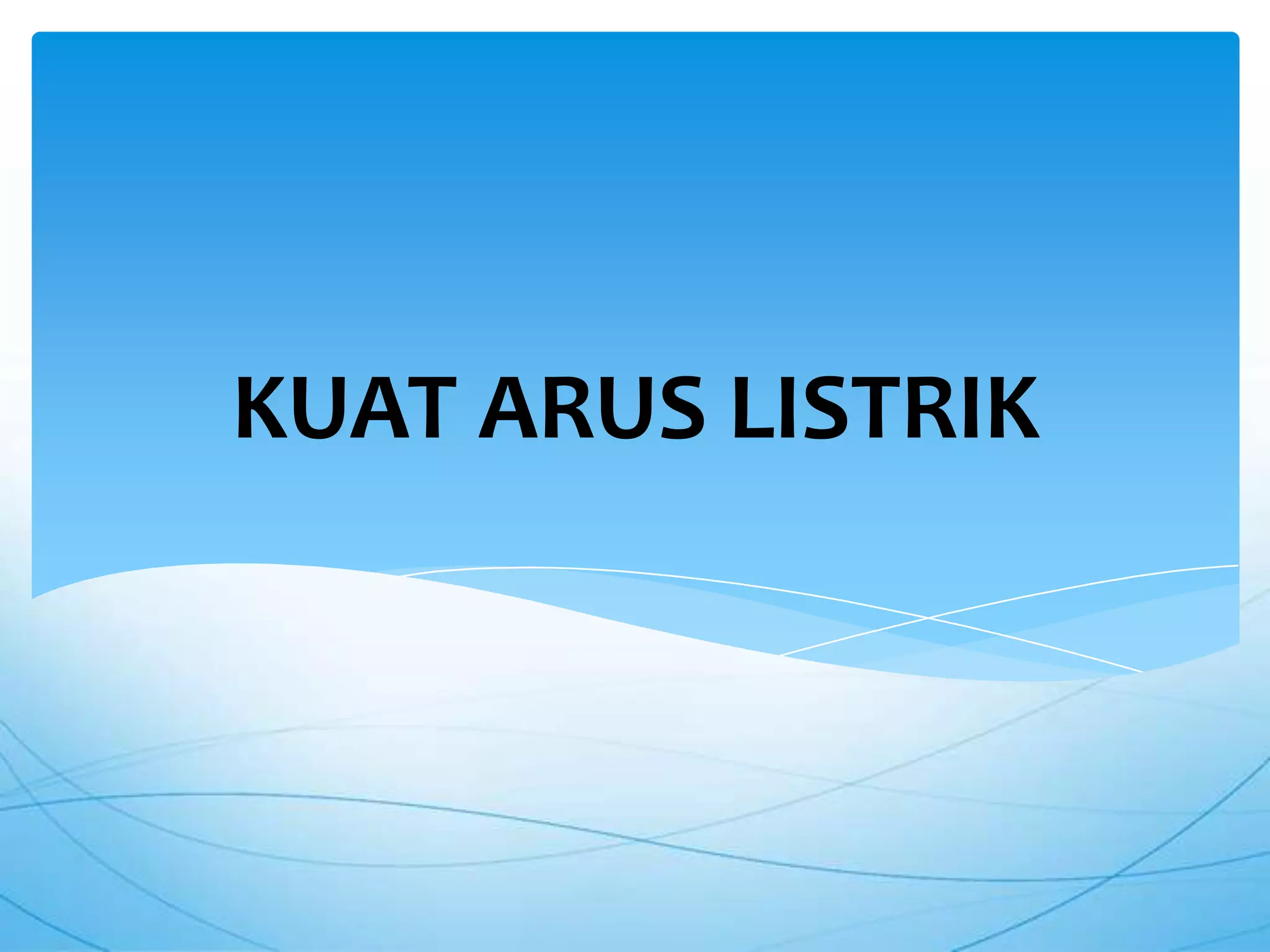 kuat arus listrik | PPTX