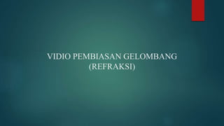 FISIKA REFRAKSI.pptx