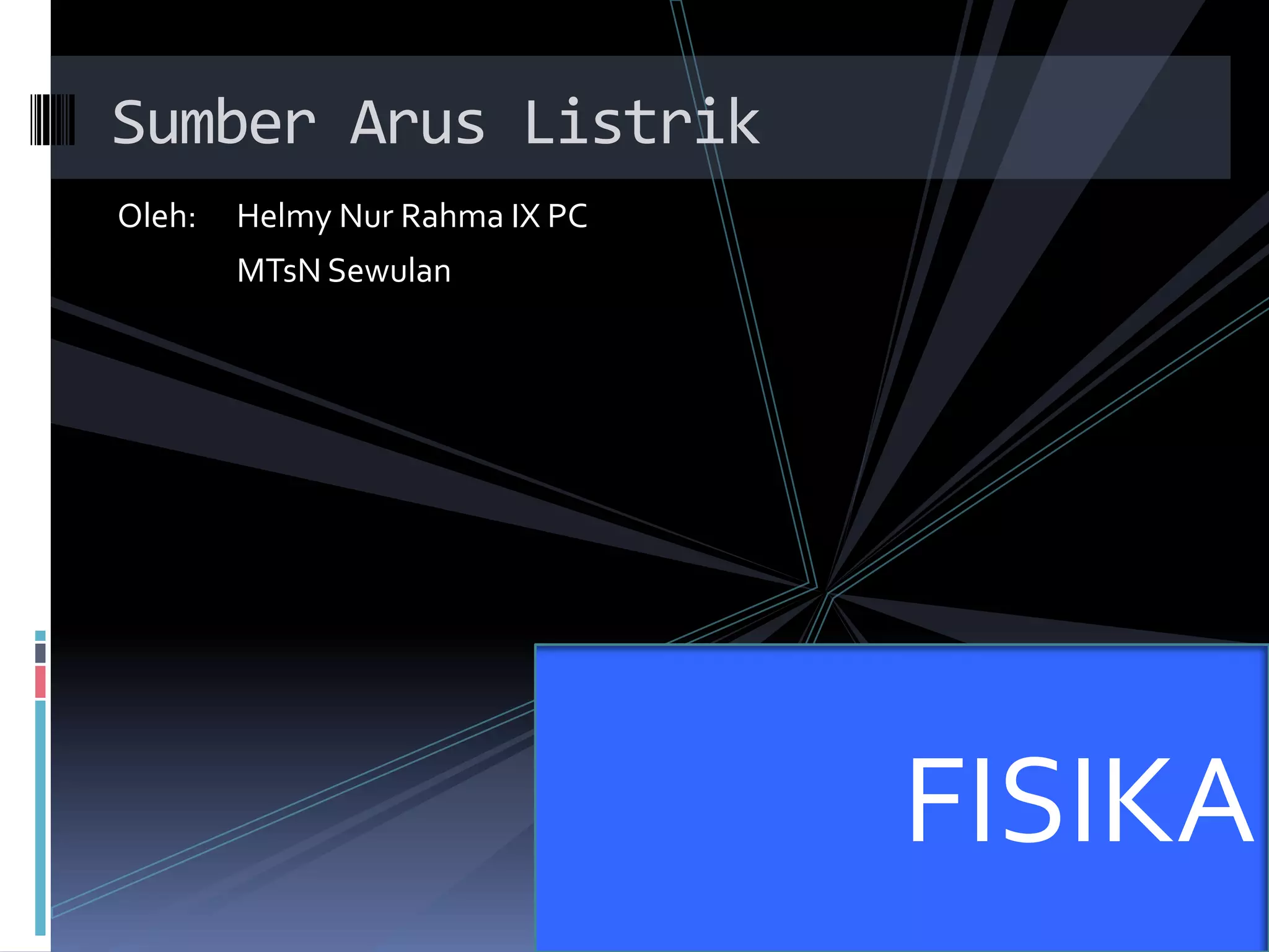 [Fisika] sumber arus listrik | PPTX