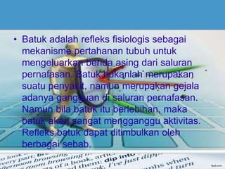Fisiologi batuk | PPTX