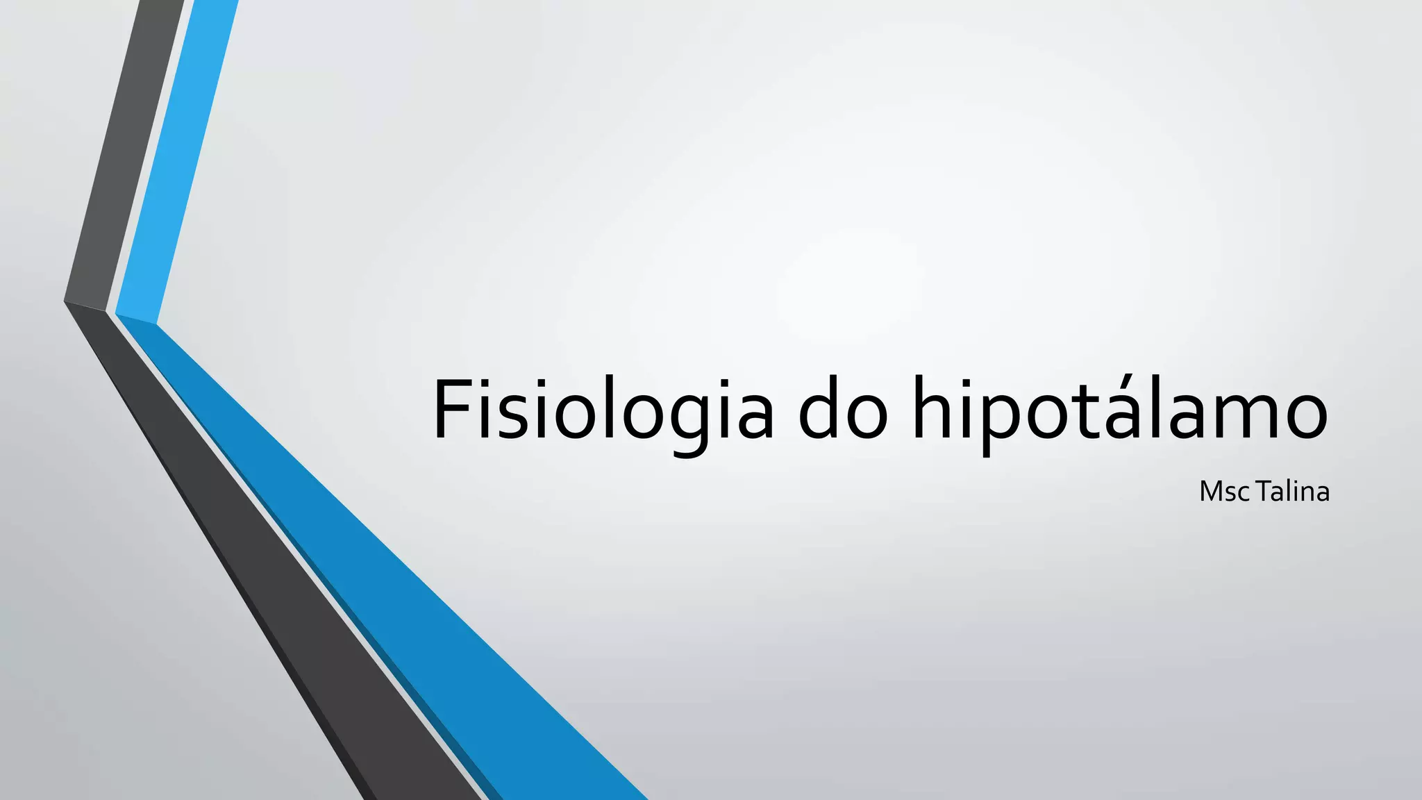 Fisiologia hipotálamo | PPTX