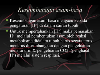 Fisiologi cairan tubuh dan elektrolit serta keseimbangan asam | PPT