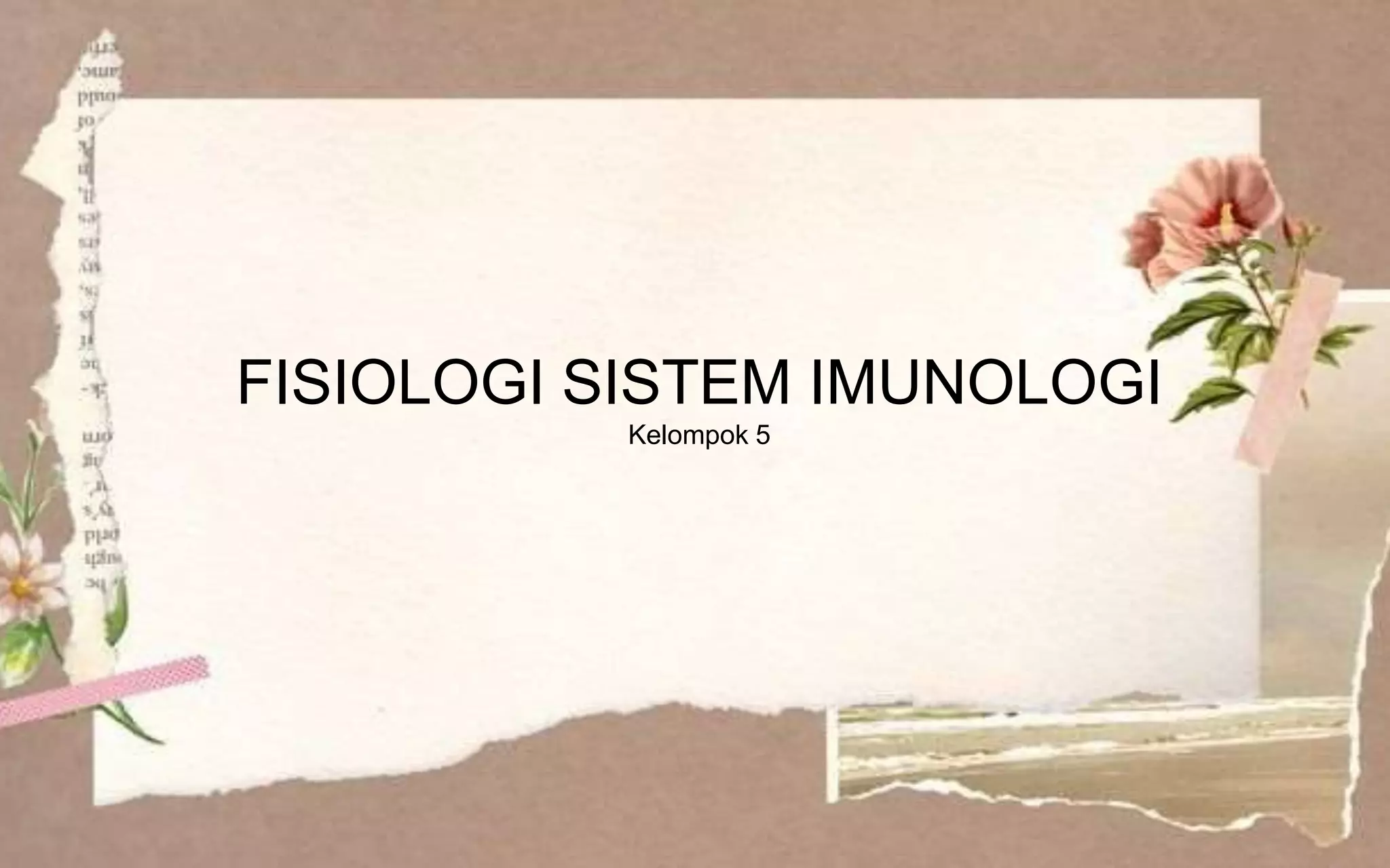 FISIOLOGI SISTEM IMUNOLOGI - ANFIS.pptx