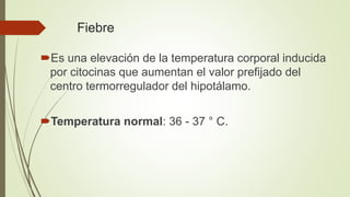 Presentación fisiopatologia de la fiebre.pptx