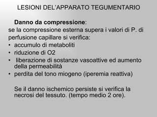 Fisiopatologia del danno da malposizionamento 2 | PPT
