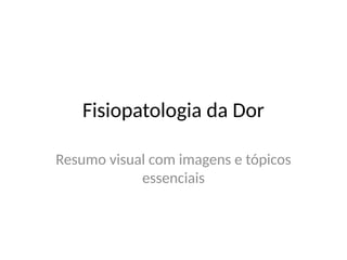 fisiopatologia_dor.pptxlk,lklkpkpkjojihiji | PPTX