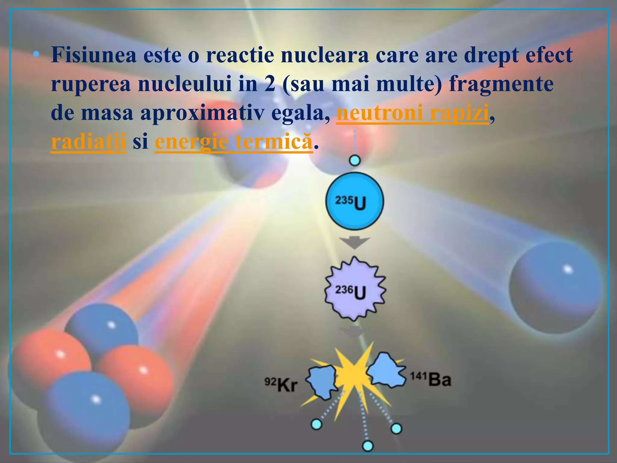 Fisiunea nucleara | PPTX