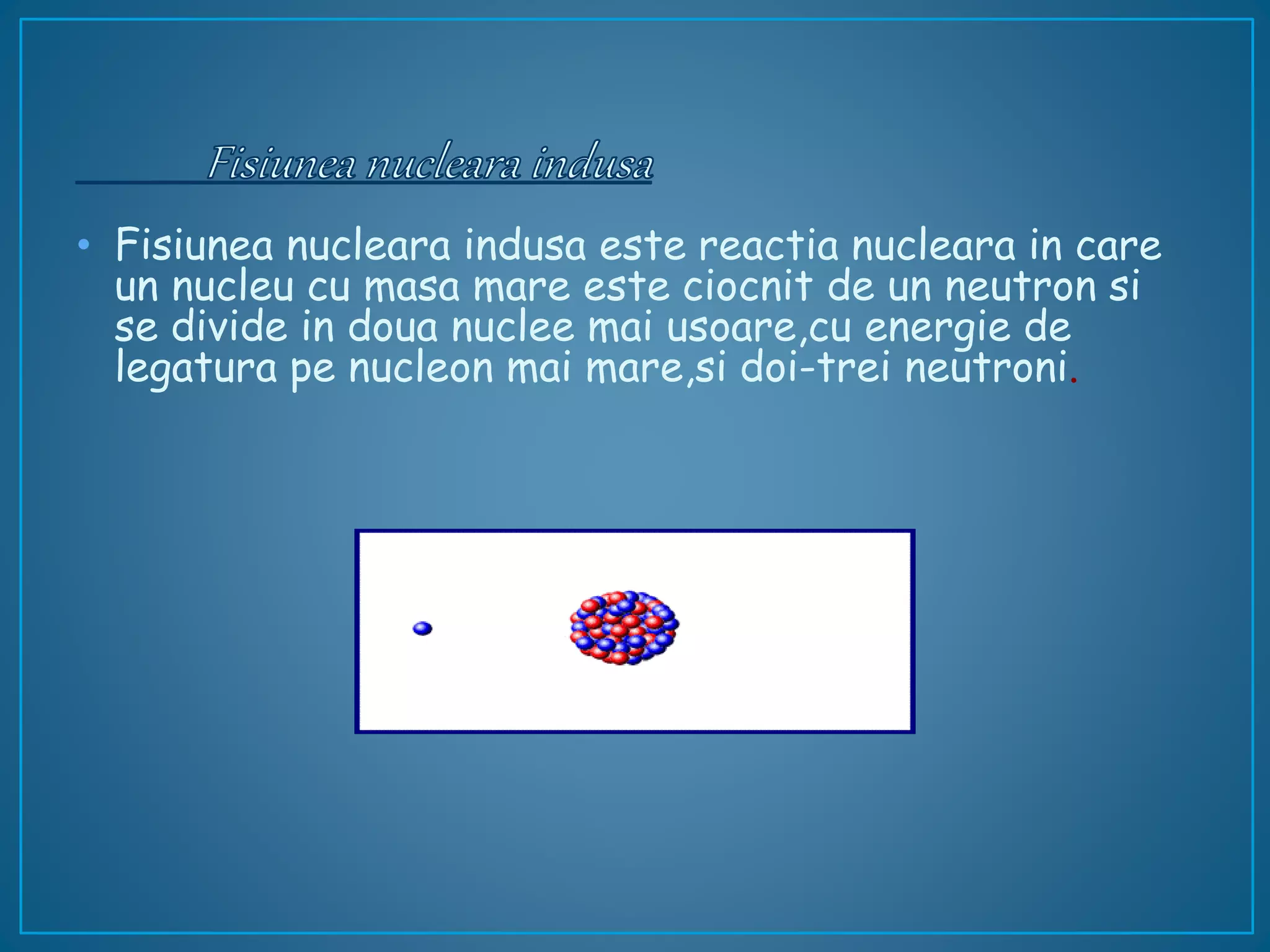 Fisiunea nucleara | PPTX