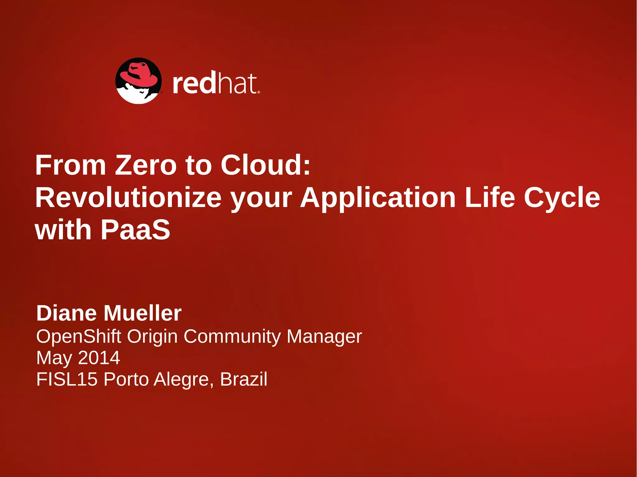 From Zero to Cloud: Revolutionize your Application Life Cycle with ...