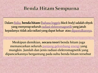 Radiasi benda hitam fisika quantum energi dalam fisika nanoteknologi | PPT