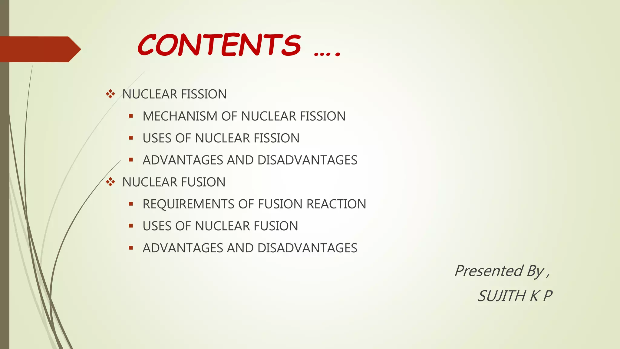 NUCLEAR FISSION AND NUCLEAR FUSION by sujith kp | PPTX