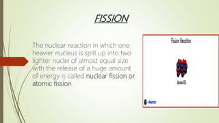 NUCLEAR FISSION AND NUCLEAR FUSION by sujith kp | PPTX
