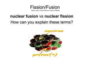 fission vs fusion powerpoint for notes.ppt