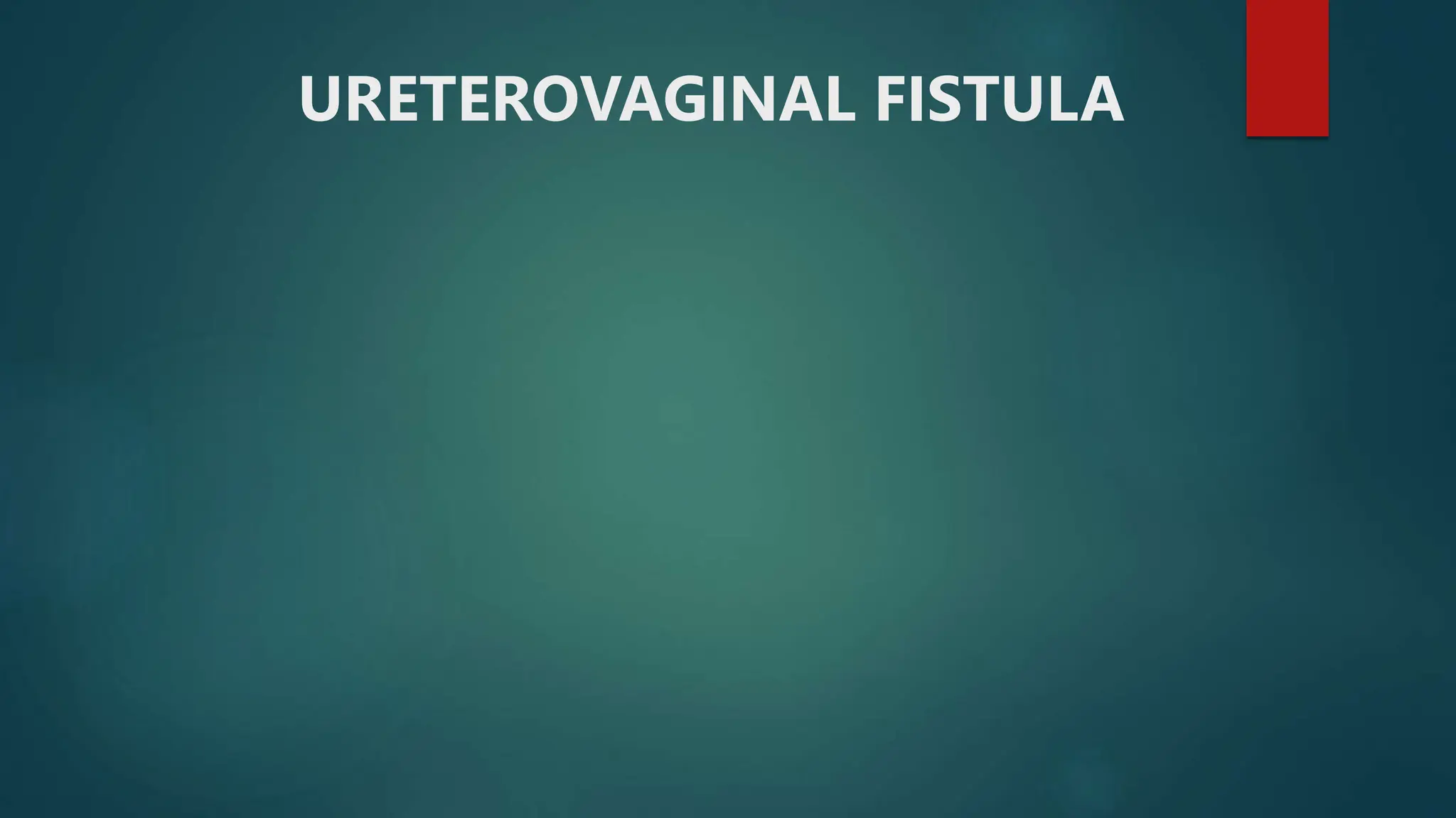 Fistula and various types in obstetrics and gynecological nursingpptx ...