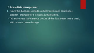 Fistula and various types in obstetrics and gynecological nursingpptx ...