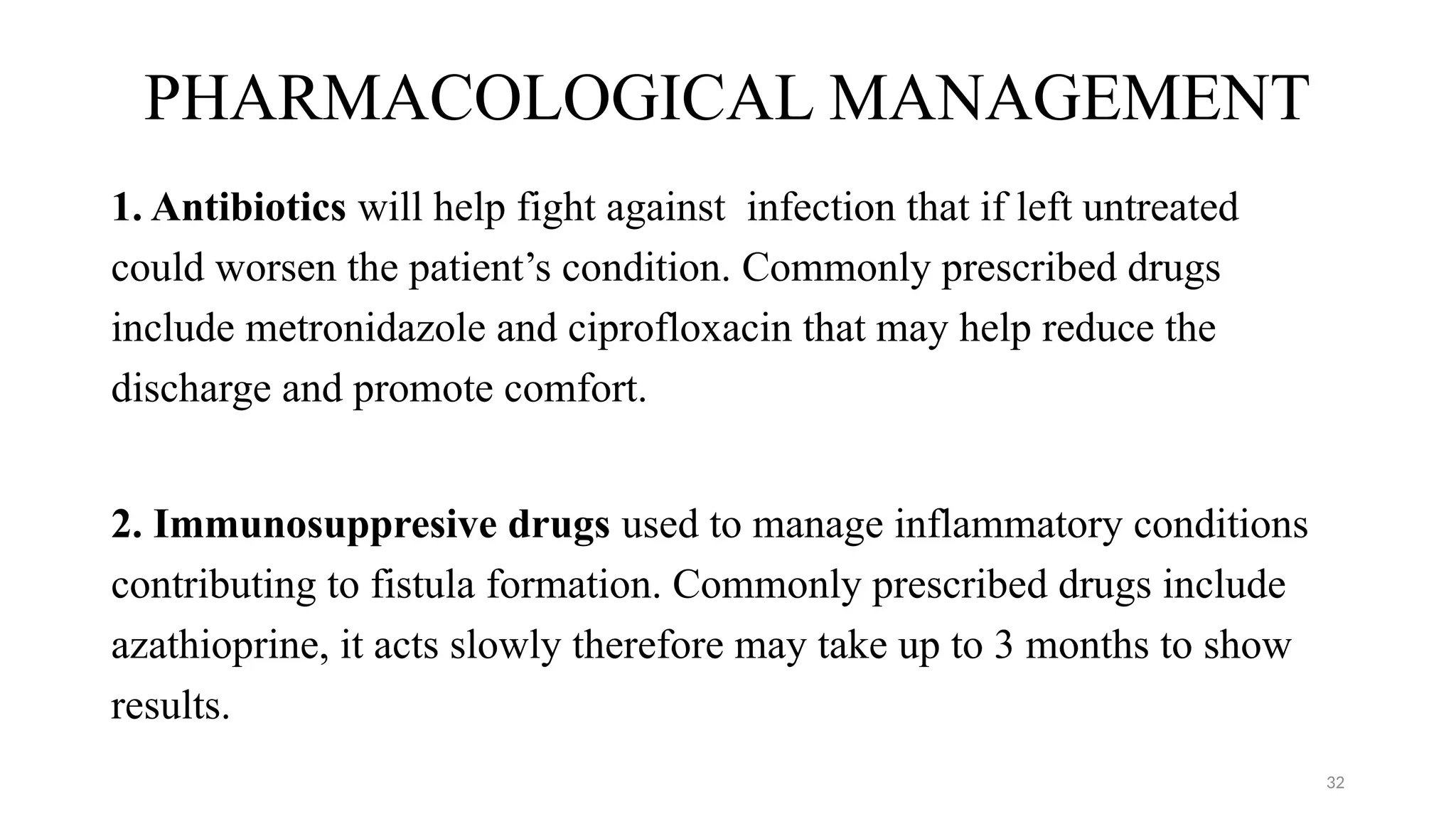 A slide on Fistula and its management.pptx