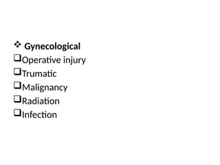 Genitourinary Fistula definition etiology | PPTX