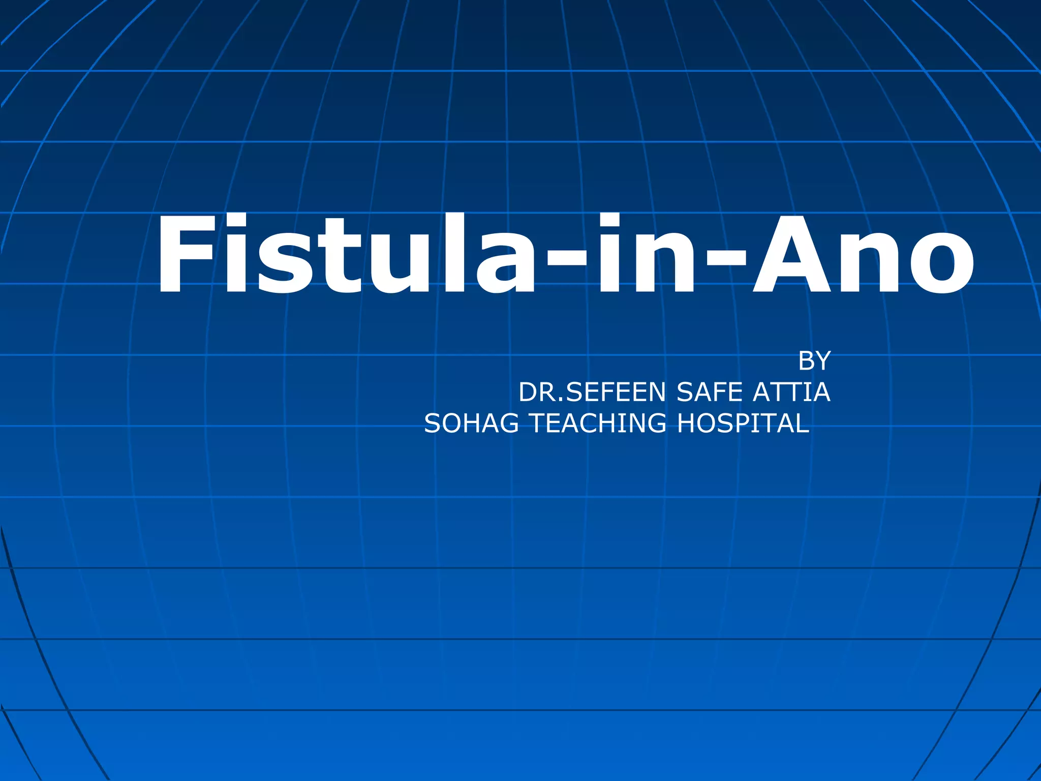 Fistula in-ano | PPT