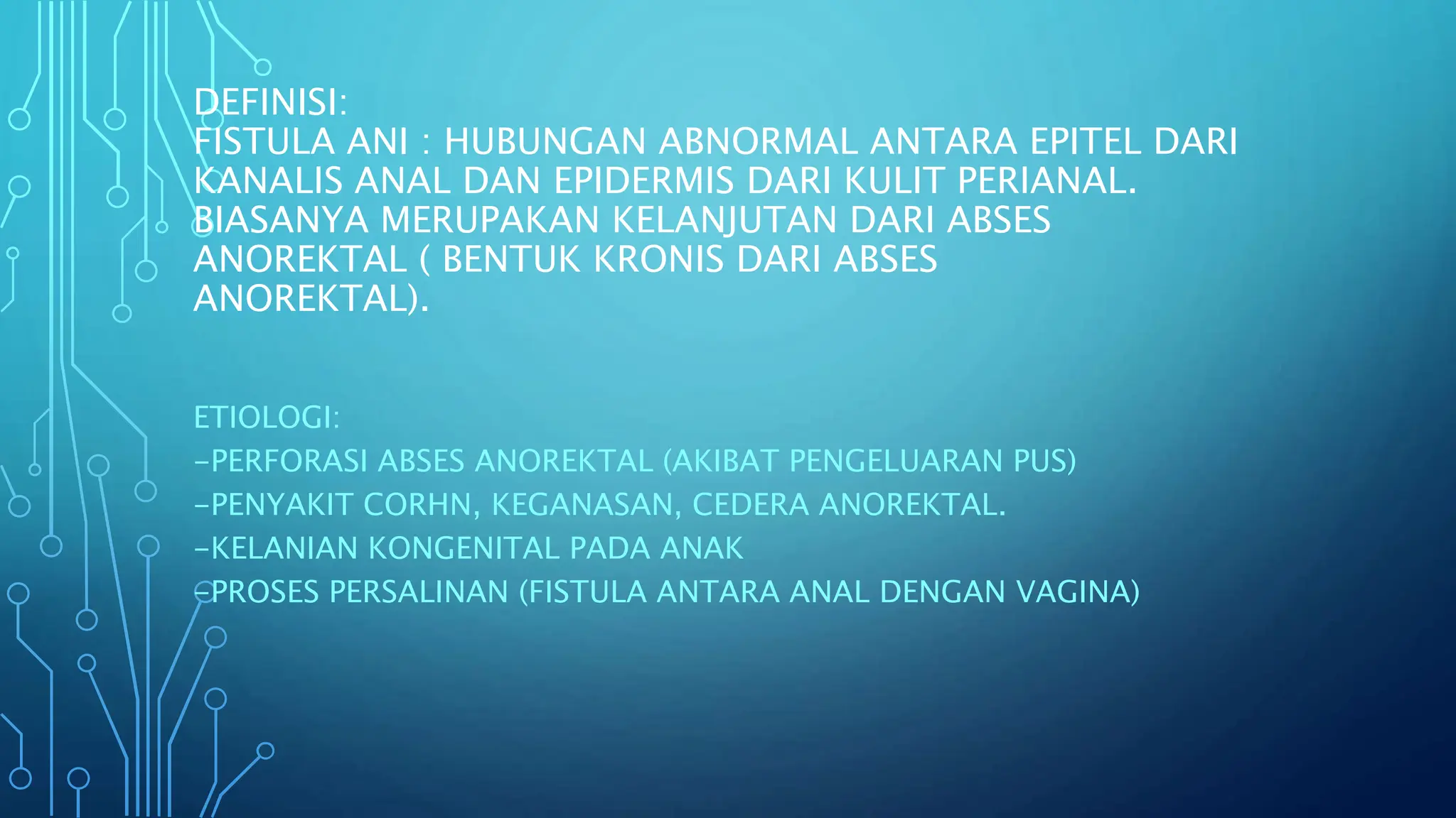 FISTULA ANI.pptxxxxxxxxxxxxxxxxxxxxxxxxx | PPTX